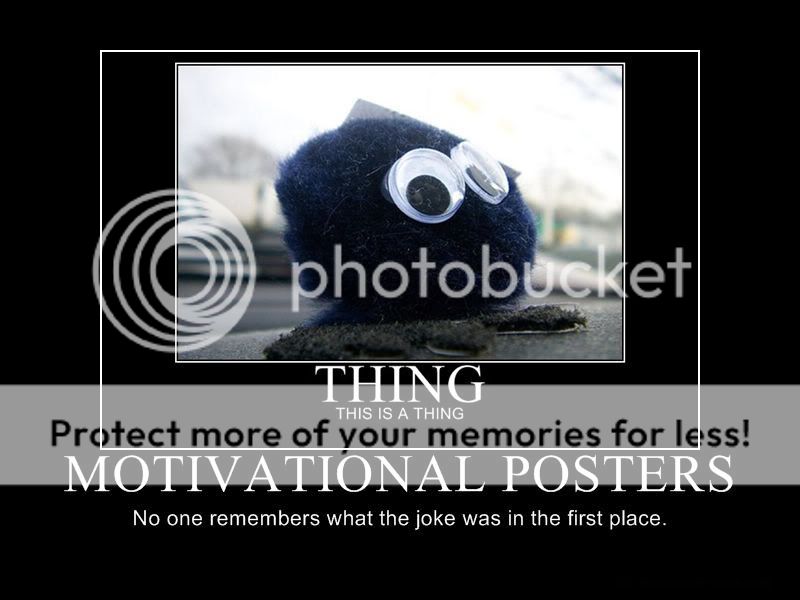 The Motivational Poster Joke: Does anyone remember what it was in the ...